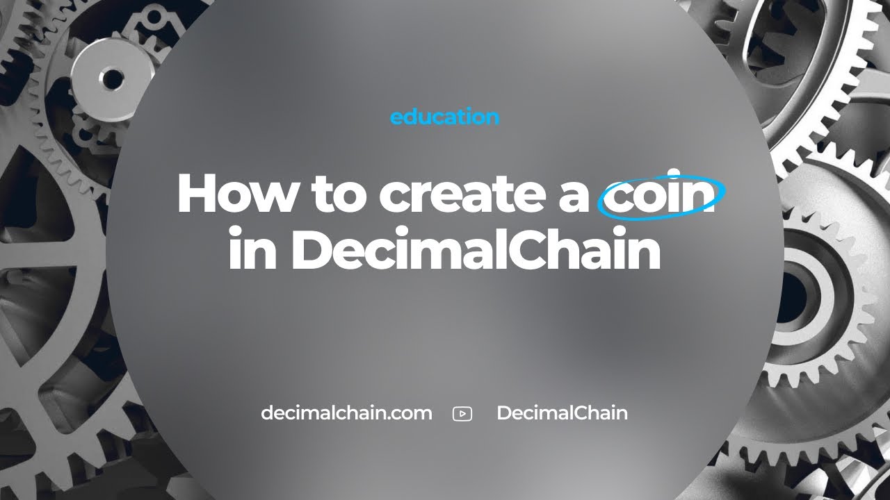 Creating your own coin on the DecimalChain blockchain